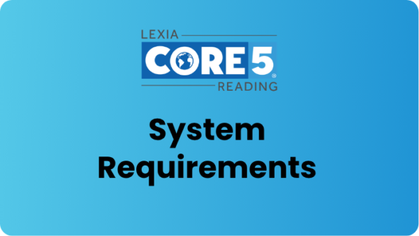 Lexia Core5 Reading (Targeted Practice & Instruction) - Classful