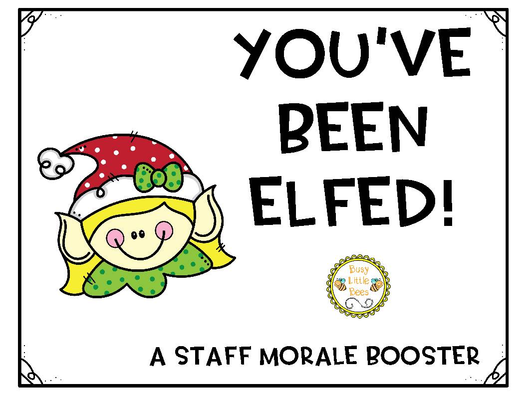 You've Been Elfed - Staff Morale Booster - Classful