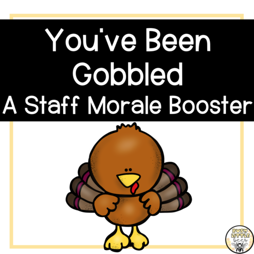 Thanksgiving Staff Morale Booster - You've Been Gobbled - Classful