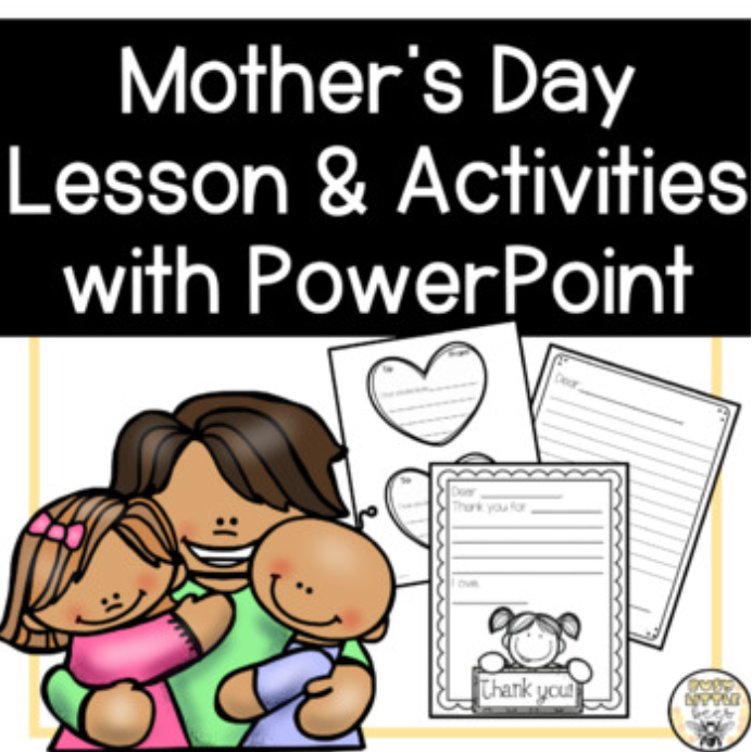 Mother's Day Lesson and Activities with PowerPoint Presentation K-3