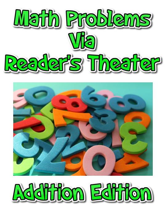 Math Via Reader's Theater - Addition Word Problems - Classful