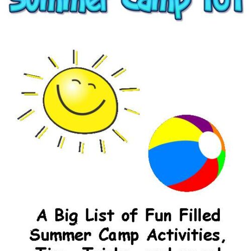 Summer Camp Guide (Activities, Ideas, and Tips for Hosting a Small ...