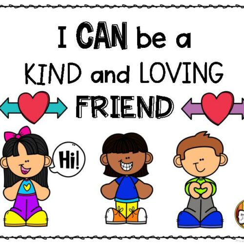 I CAN be a Kind and Loving Friend (Social Story) - Classful