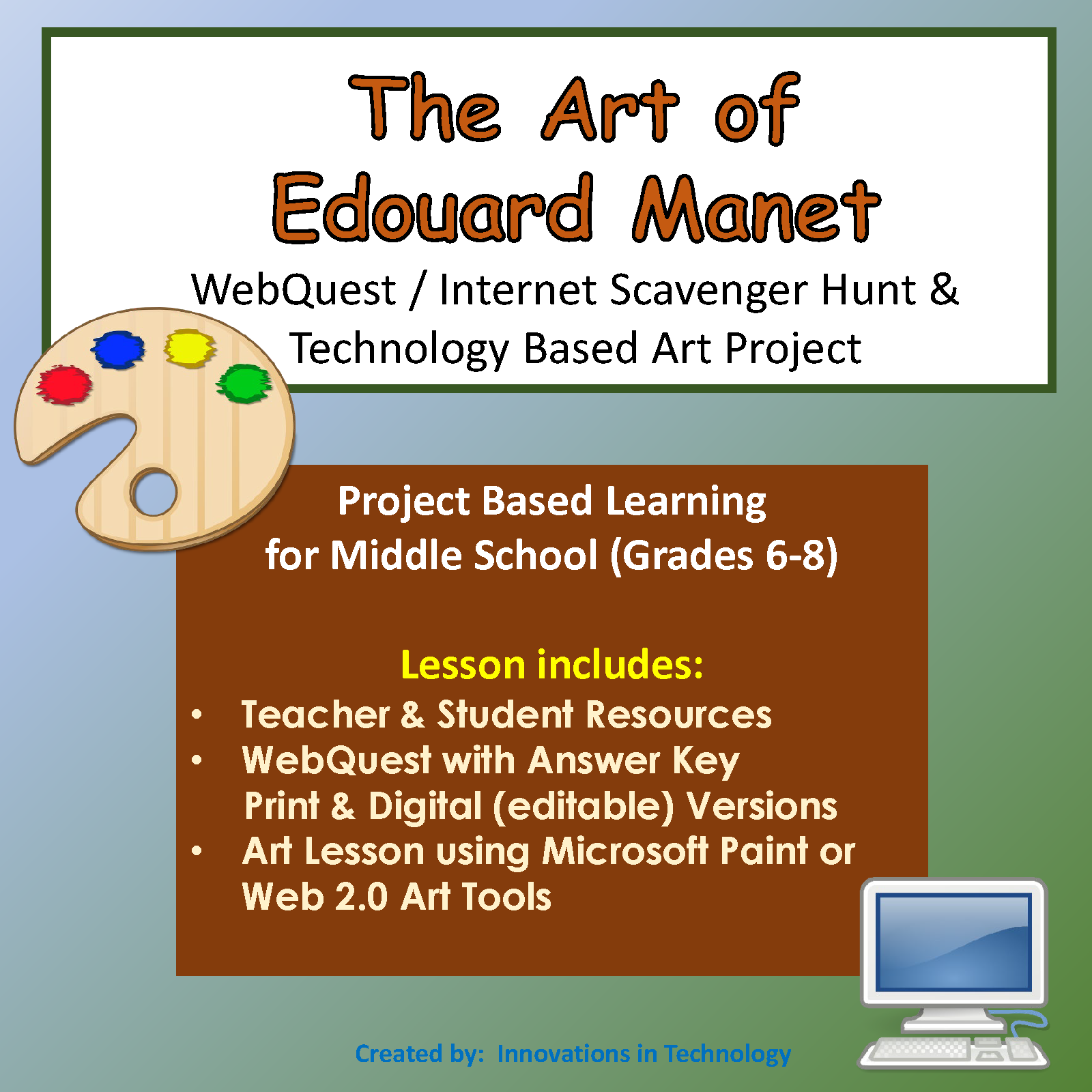 The Art of Edouard Manet - WebQuest & Technology Art Project - Classful
