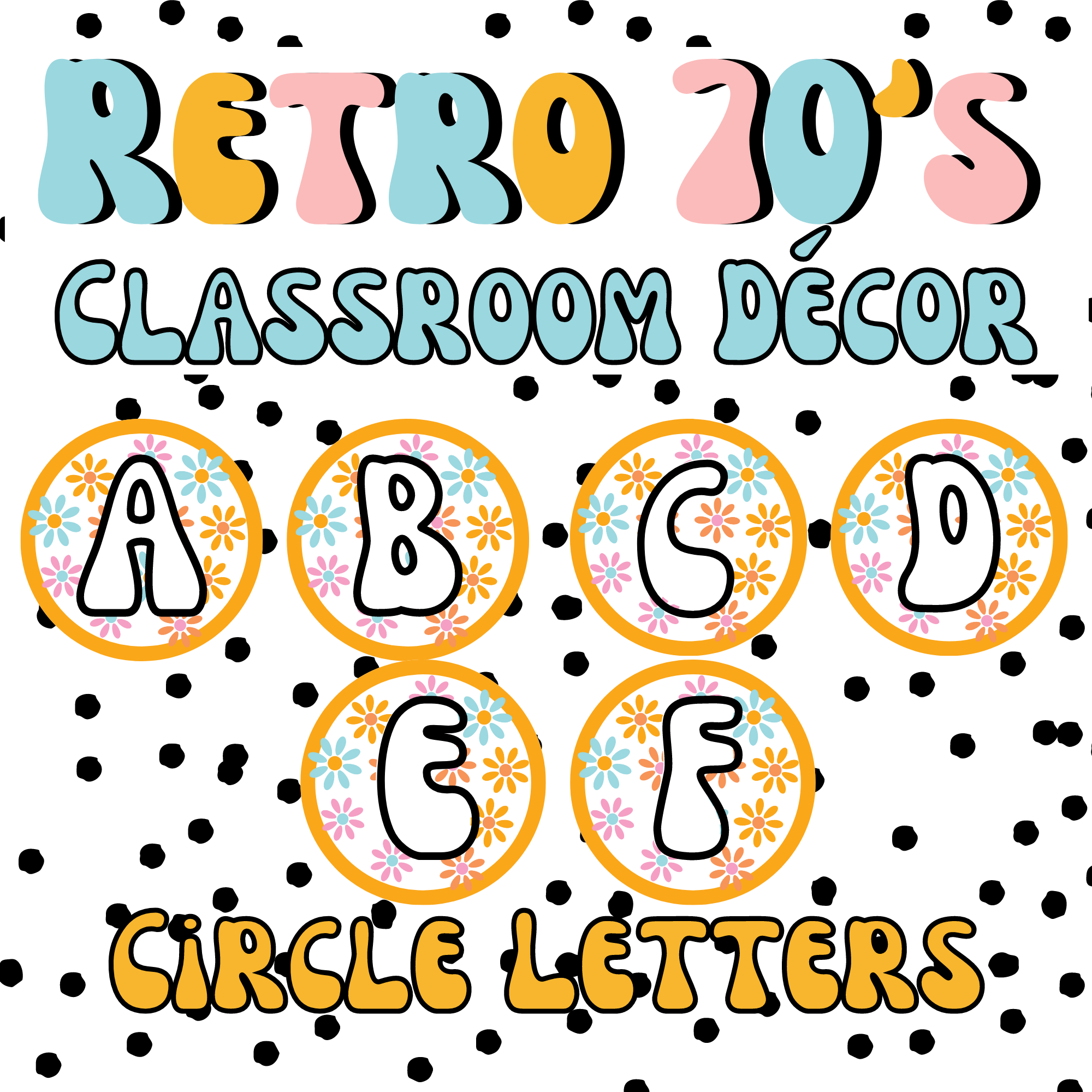 Retro 70s Middle and High School Classroom Decor Circular Letters ...