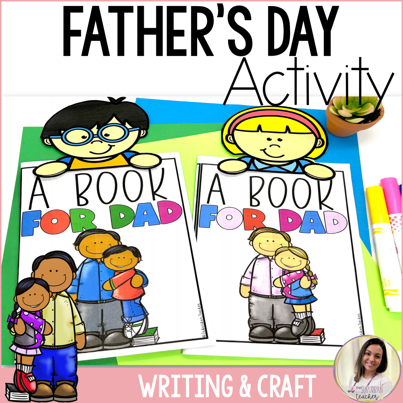 End of the School Year Writing Father's Day Gift - Classful