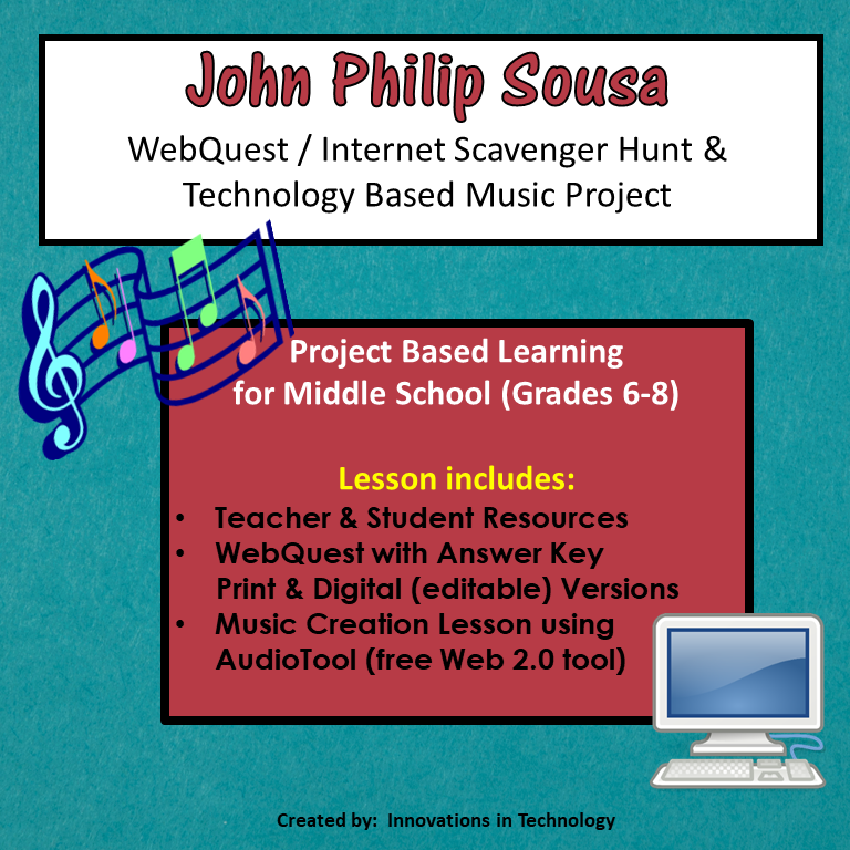 Music of John Philip Sousa - WebQuest & Music Composition - Classful