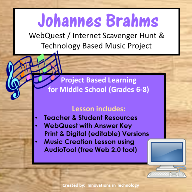 Music of Johannes Brahms - WebQuest and Music Composition - Classful