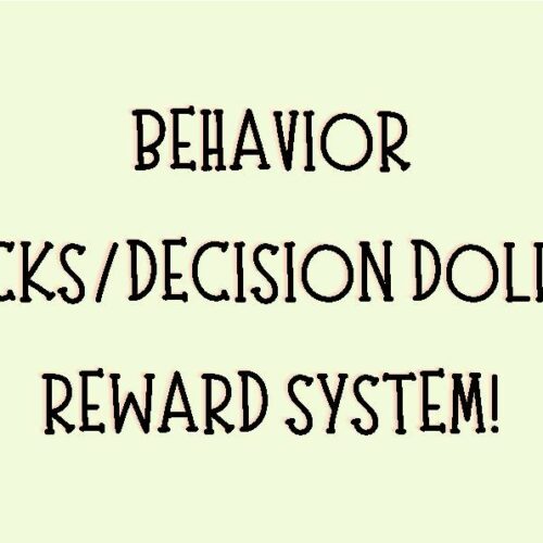 Behavior Bucks/ Decision Dollar Reward System! - Classful