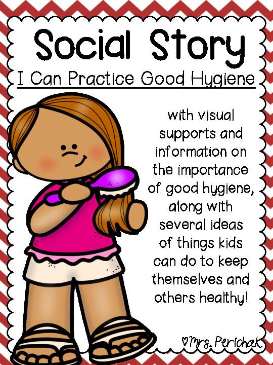 Social Story- I Can Practice Good Hygiene - Classful