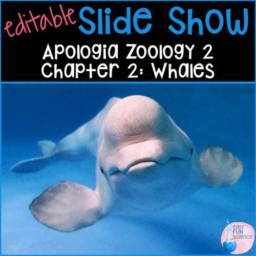Apologia Zoology 2 Swimming Creatures Chapter 2 Slideshow | EDITABLE ...