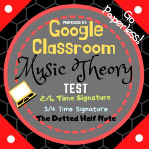 Google Classroom DIGITAL Music Theory Lesson 16 TEST UNIT 4 - Self ...