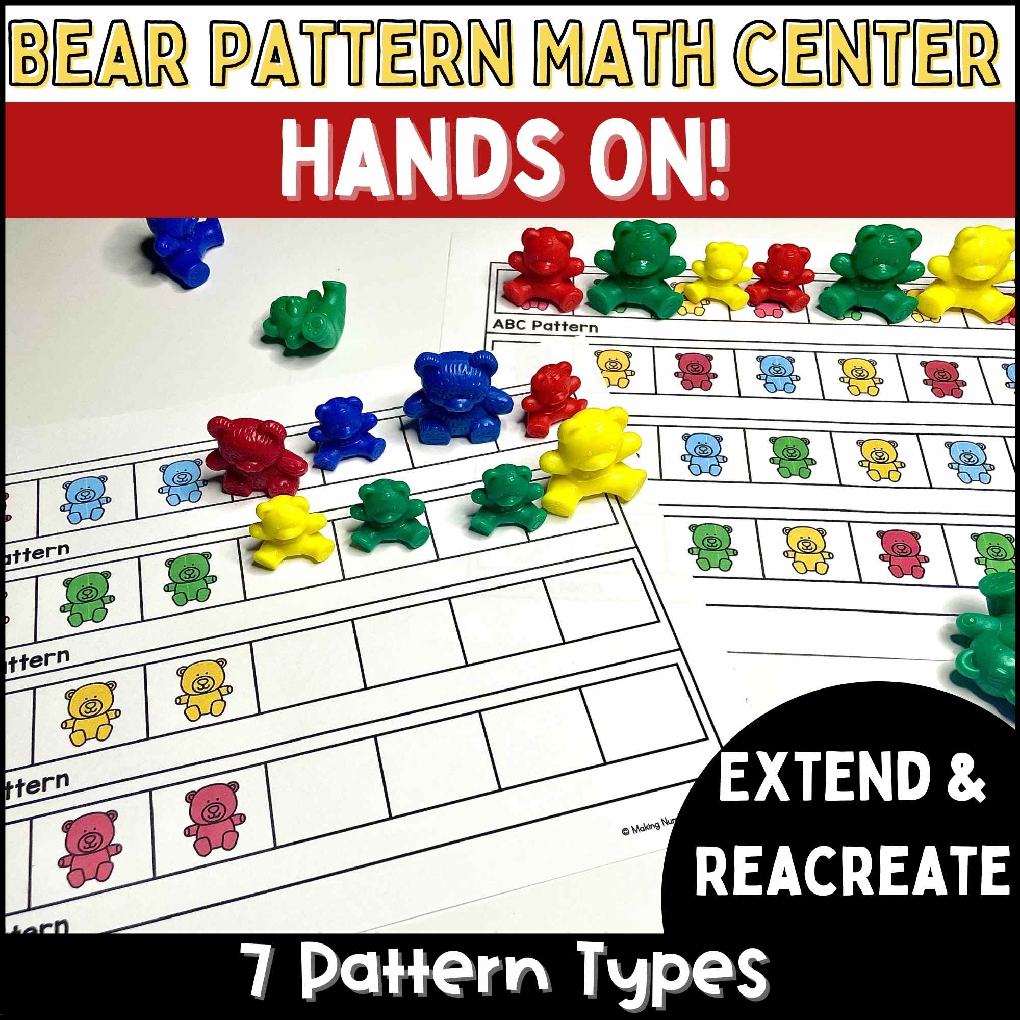 Bear Counter Patterns Hands on Math Center - Extend and Recreate the ...