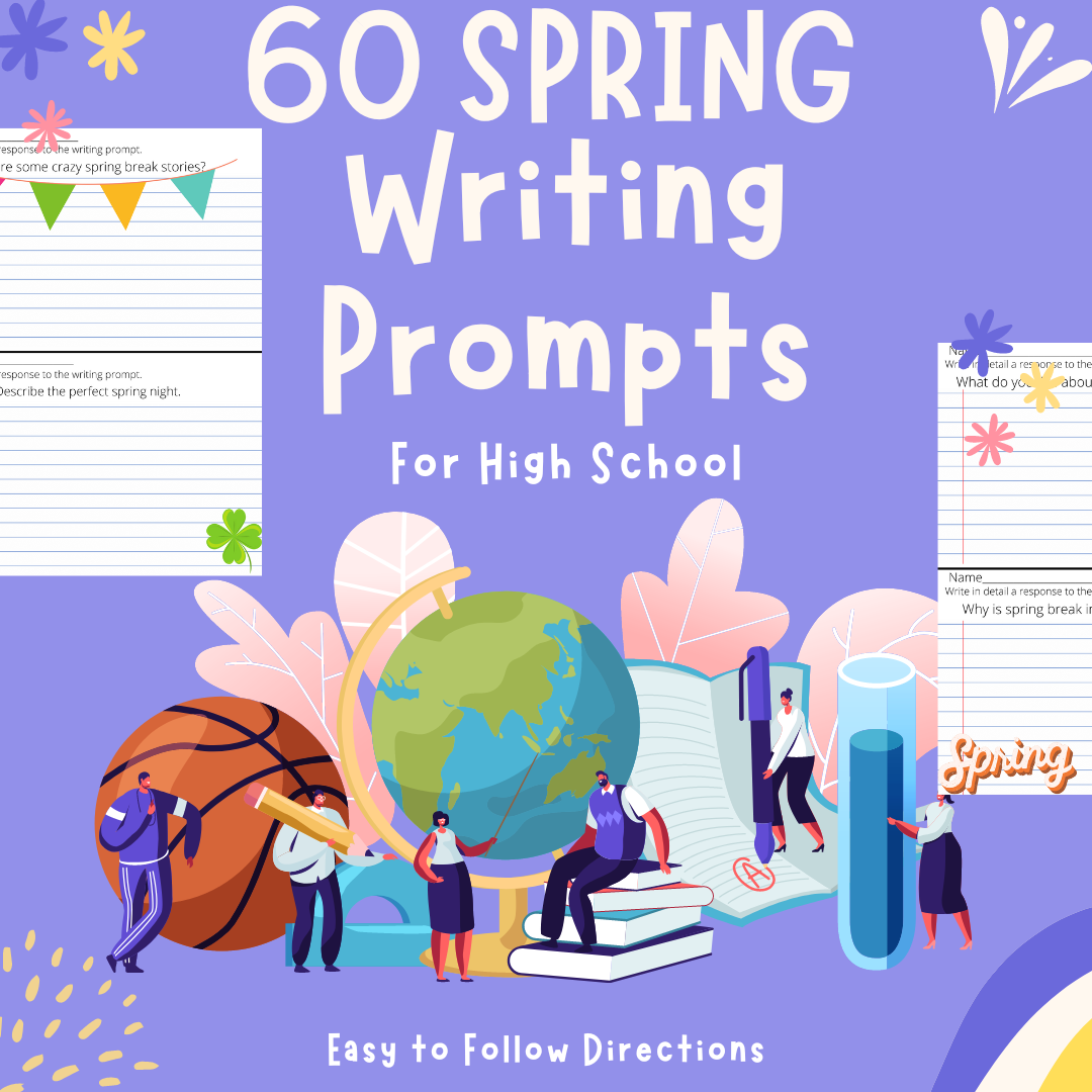 60 Spring Themed High School Writing Prompts printable pages, fun and ...