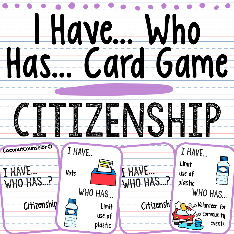 Citizenship I Have, Who Has? Card Game - Classful
