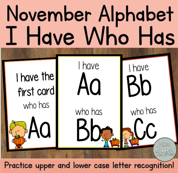 November + Fall Alphabet I Have Who Has Game - Kindergarten, VPK, 1st ...