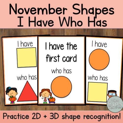 November 2D/3D Shapes I Have Who Has Game - Kindergarten, VPK, 1st ...