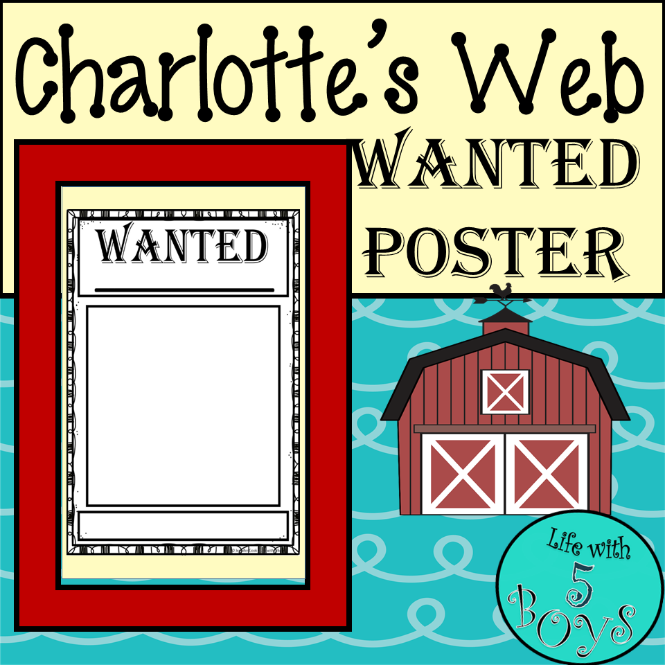 Charlotte's Web Activity Character Wanted Poster - Classful