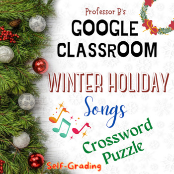 Digital GOOGLE CLASSROOM- Winter Holiday Songs Crossword Puzzle - Classful