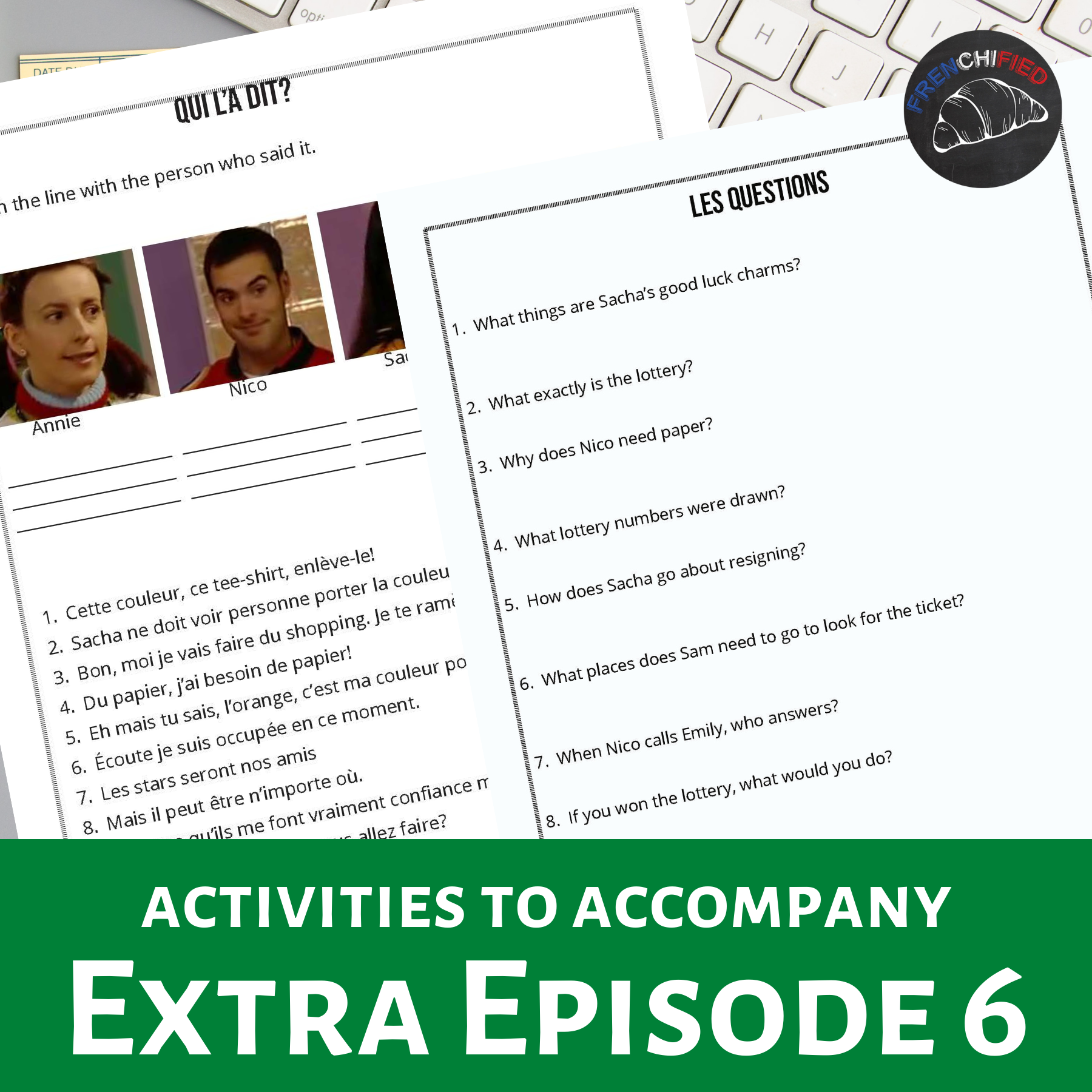 French Extra activities to accompany episode 6 - Classful