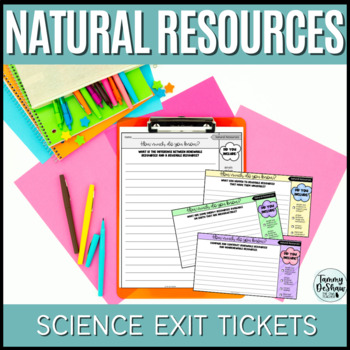 Natural Resources Science Exit Tickets or Science Writing Prompts ...