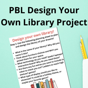 PBL Design your own Library Project for Elementary - Classful