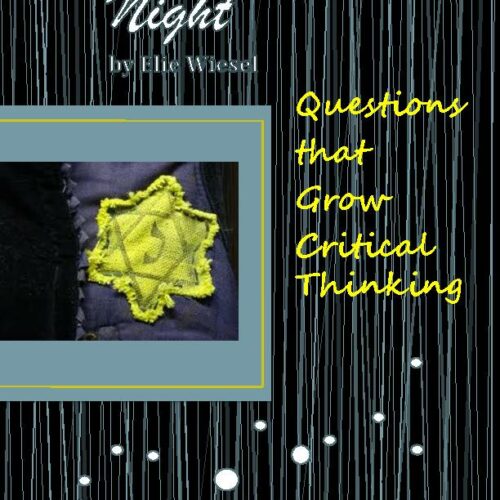 Night by Elie Wiesel Questions for Critical Thinking, Comprehension ...