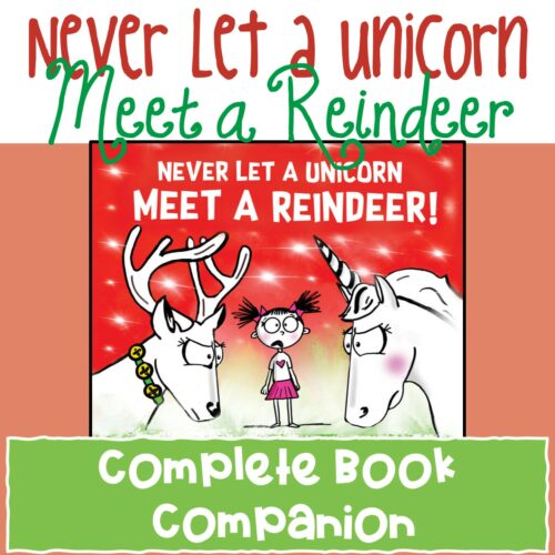 Never Let a Unicorn Meet a Reindeer Book Companion and Activities ...