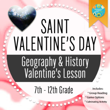 GEOGRAPHY- ST. VALENTINE'S DAY (GROUP READING & COMPREHENSION GAME ...