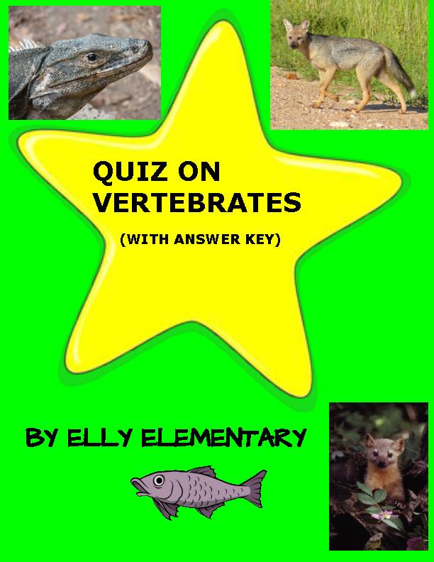 VERTEBRATES UNIT- QUIZ WITH ANSWERS - Classful