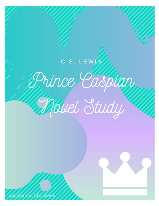 Prince Caspian - No Prep Novel Study - Literature Circles - Classful Prince Caspian - No Prep Novel Study - Literature Circles - Classful