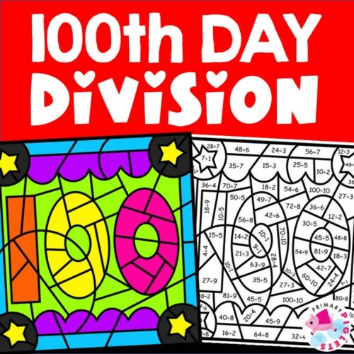 100th Day of School Color by Number Division - 100th Day of School ...