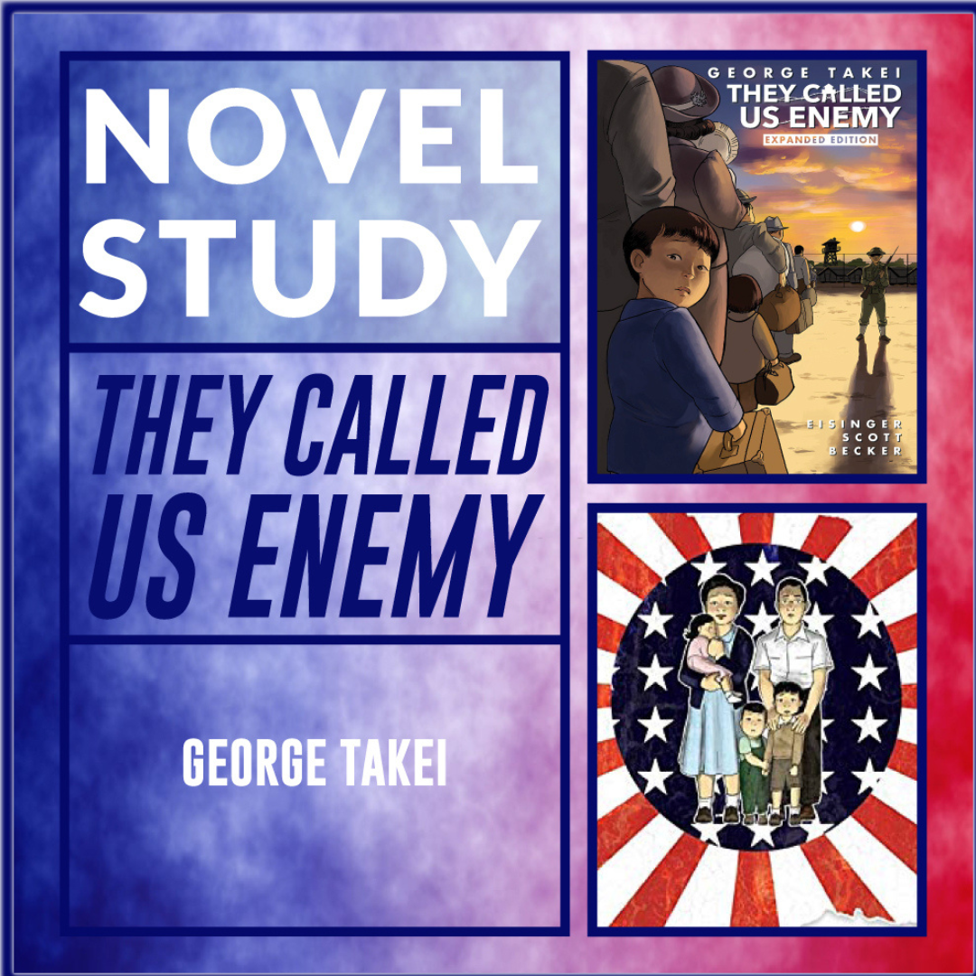 They Called US Enemy George Takei Graphic Novel Study Curriculum ...