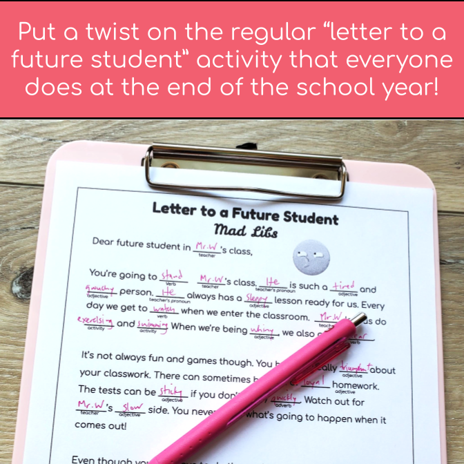 Letter to a Future Student Mad Libs- An End of the Year Activity ...