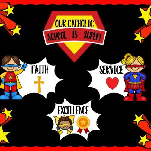 Catholic Schools Week Bulletin Board- Our Catholic School is Super ...