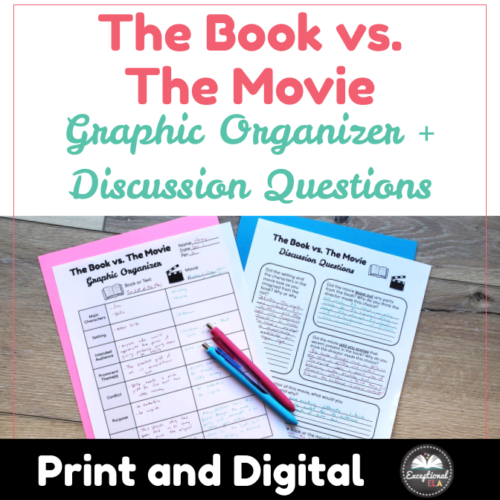 Book vs. Movie Graphic Organizer + Discussion Questions - Compare and ...