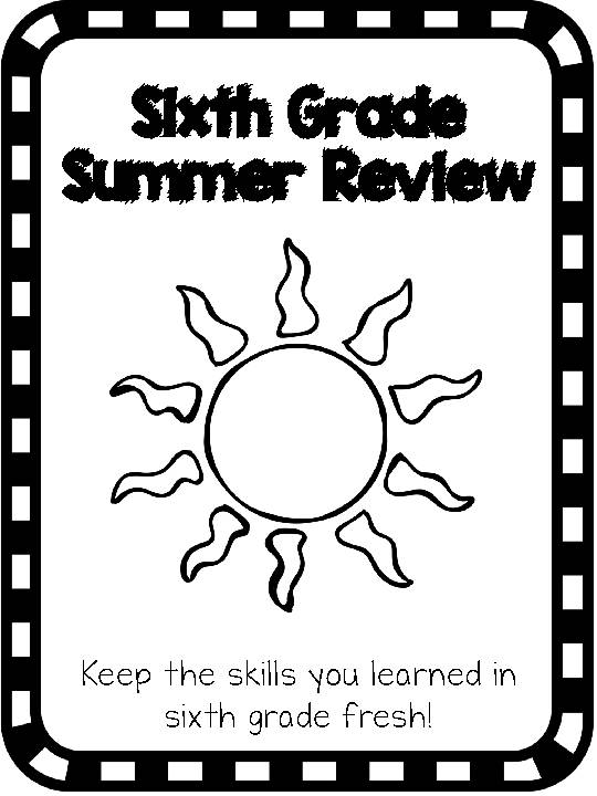 Sixth Grade Summer Review Packet- 40 days of ELA and Math, Summer ...