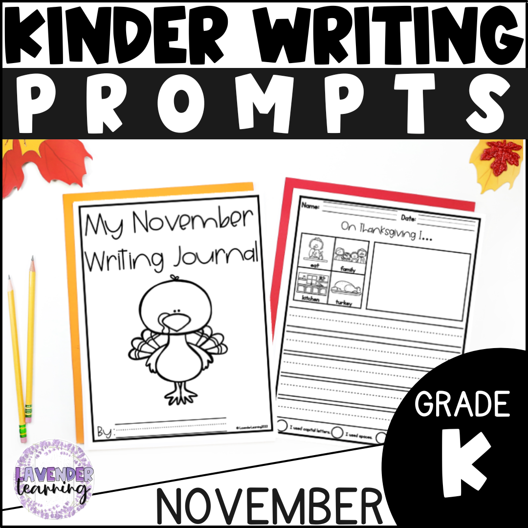 November Writing Prompts for Kindergarten and 1st Grade - Thanksgiving ...
