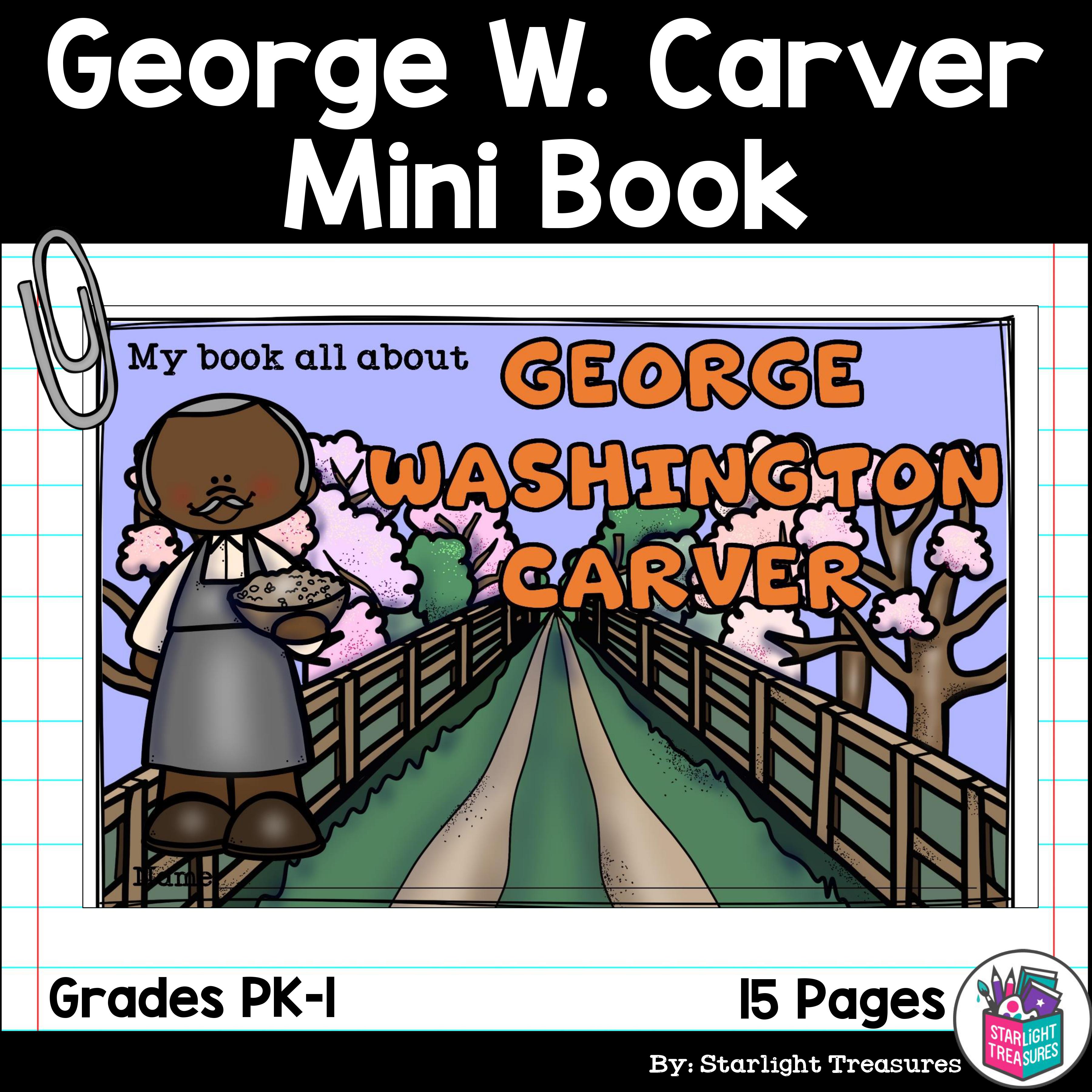 George Washington Carver Mini Book for Early Readers- Black History ...