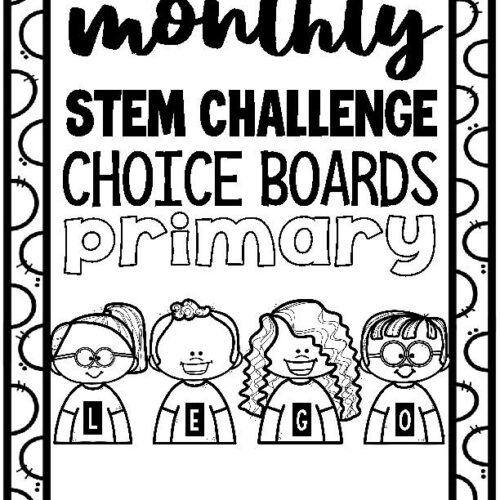 Monthly PRIMARY STEM Challenge Choice Boards- Morning Work, Early ...