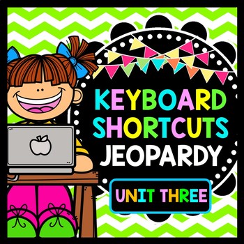 Keyboard Shortcuts - Technology in the Classroom - Unit 3 - Jeopardy ...