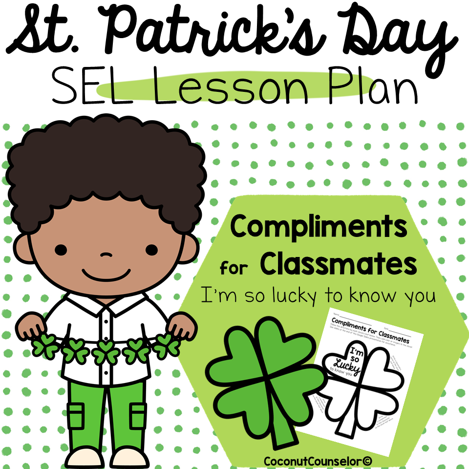 St. Patrick's Day SEL Lesson Plan | Compliments - Classful