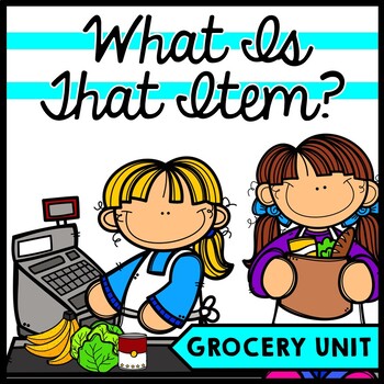 Life Skills - Identify Grocery Items - Grocery Shopping - Special ...