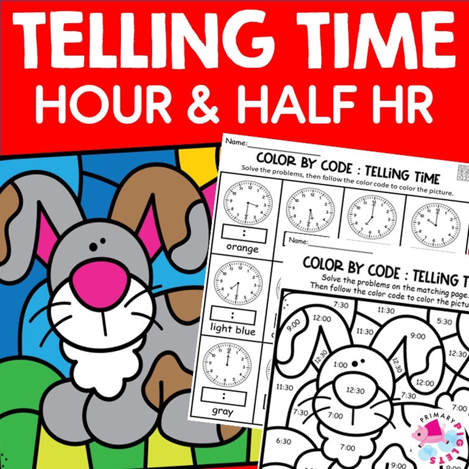 TELLING TIME TO THE HOUR AND HALF HOUR | COLOR BY CODE | COLOR BY ...