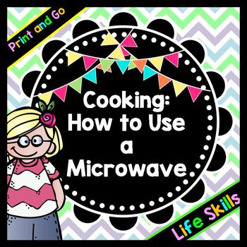 Life Skills - Reading - Cooking - Using a Microwave - Recipe - Food ...