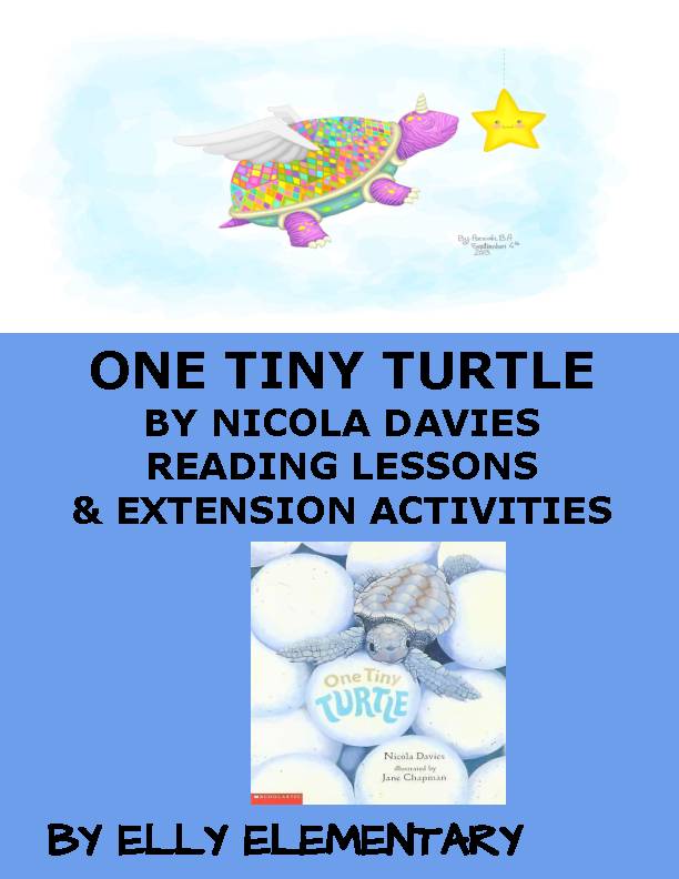 ONE TINY TURTLE by Nicola Davies: READING LESSONS & EXTENSION ACTIVITIES