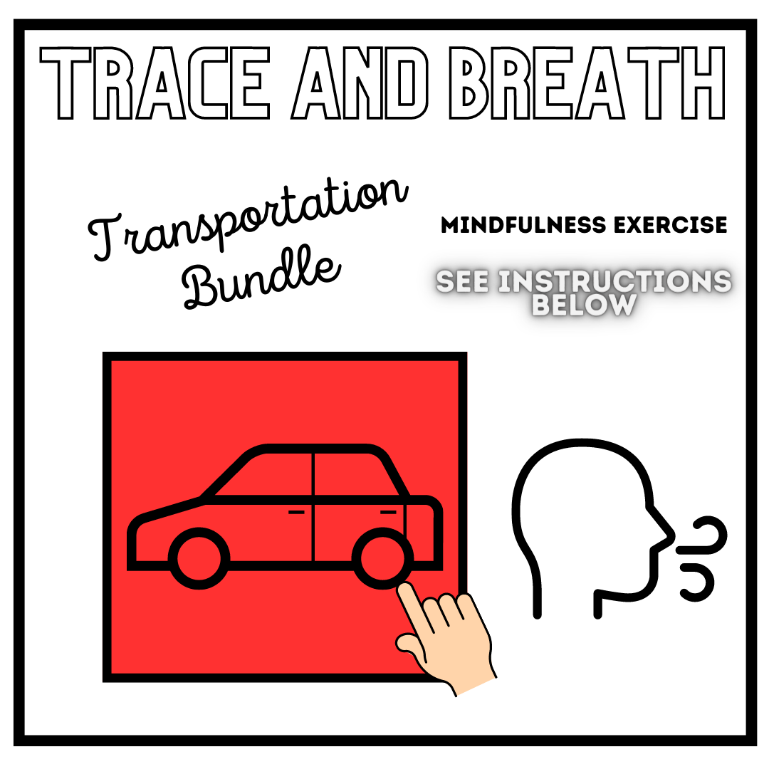 Trace and Breath- Mindfulness Activity/Printable- SEL TRANSPORTATION ...