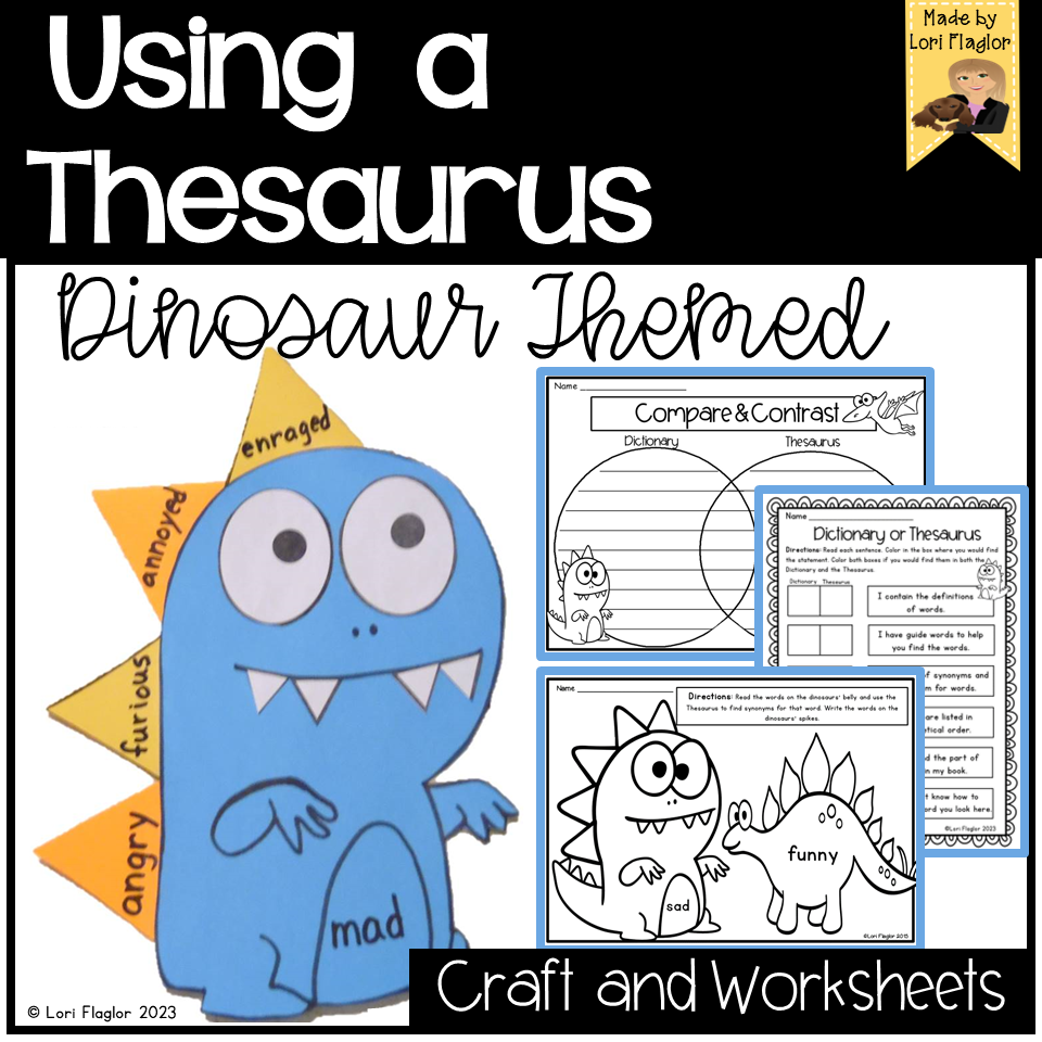 Using a Thesaurus- Dinosaur Craft, Mini-Unit and Worksheets - Classful