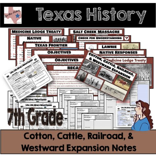 Cotton, Cattle, Railroad, & Westward Expansion Notes - Texas History ...