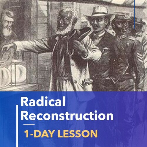 Reconstruction Lesson Plan | Radical Republicans | Reconstruction ...